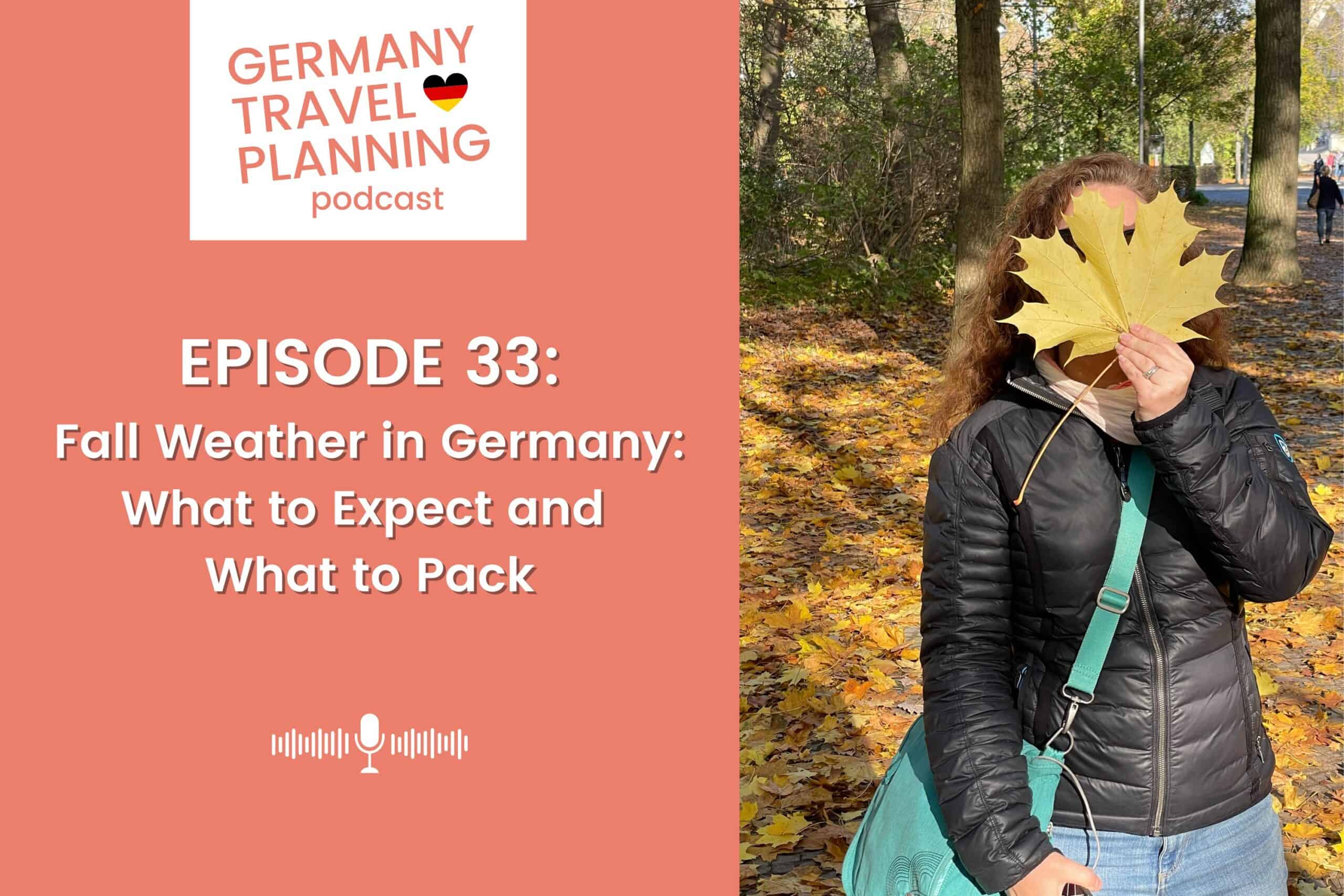 Ep 33: Fall Weather in Germany: What to Expect and What to Pack [Field ...